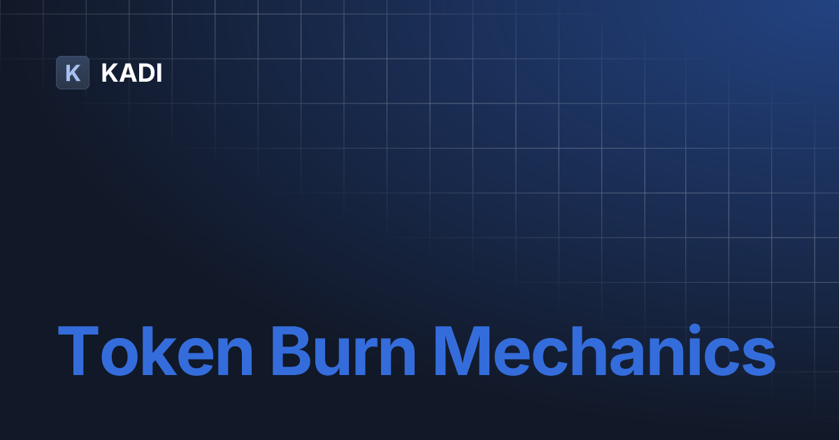 Token Burn Mechanics | KADI